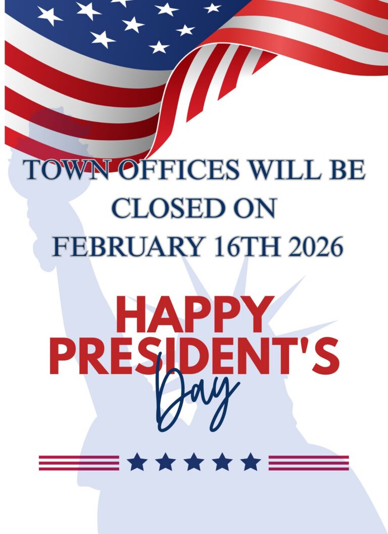 Town offices will be closed on February 16, 2026 for Presidents Day ...